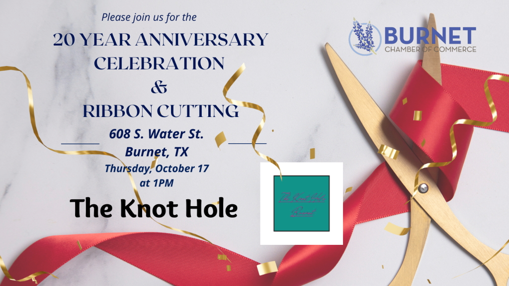 20th Anniversary Ribbon Cutting - The Knot Hole - Burnet Chamber of ...